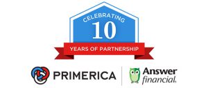 Primerica and Answer Financial celebrate 10 years of helping clients ...